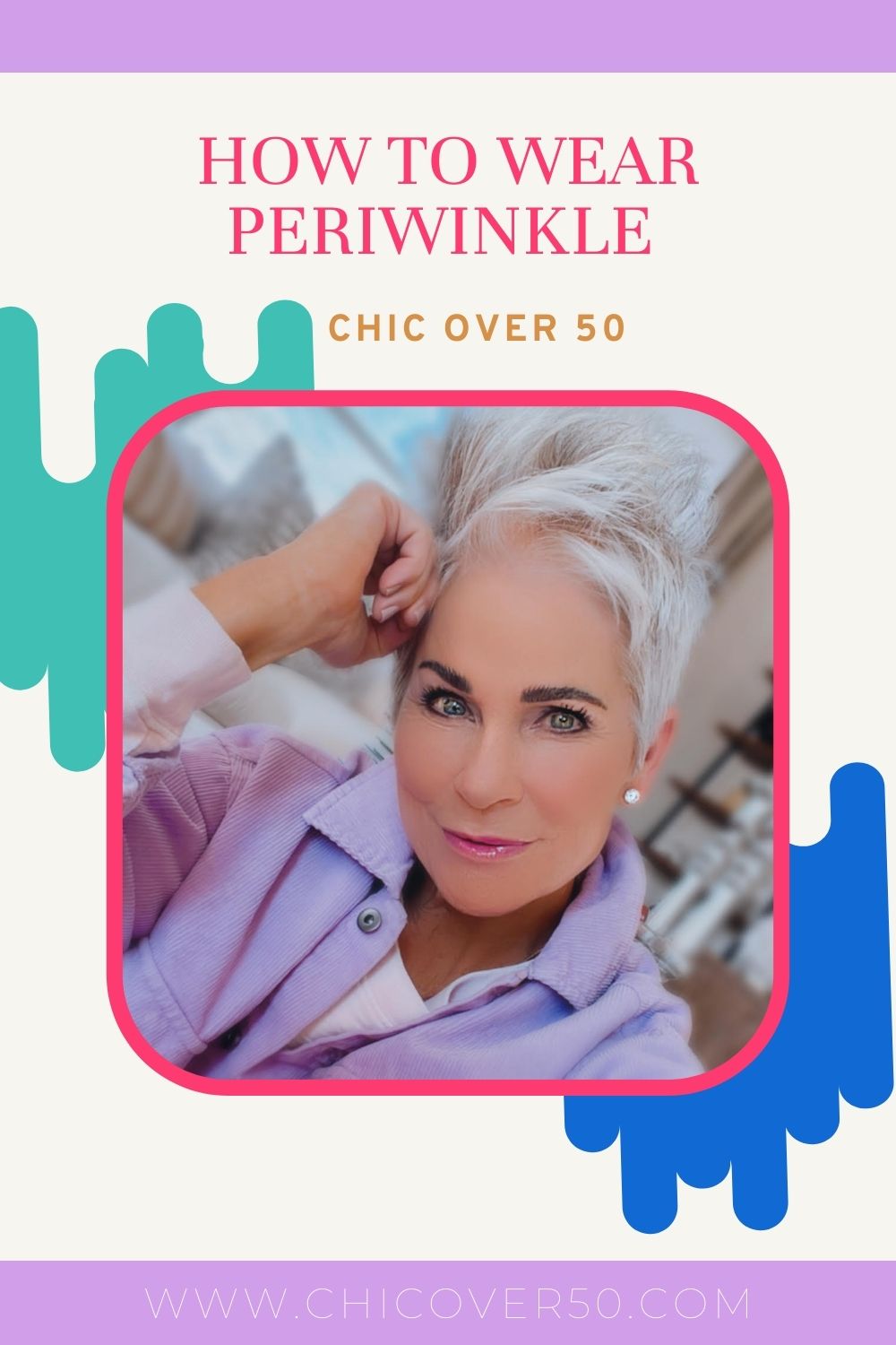 Color Of The Year Tips If You’re Over 40 - Chic Over 50